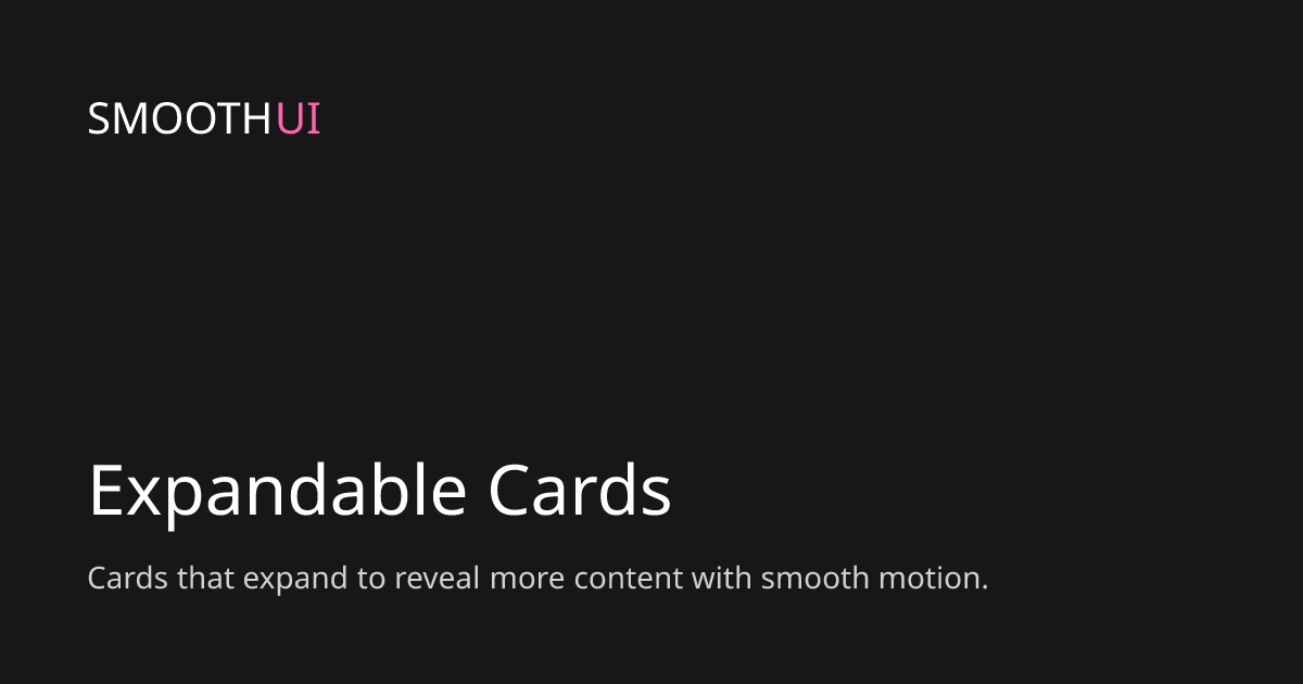 Expandable Cards | SmoothUI
