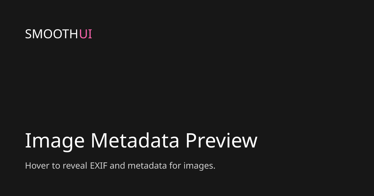 Image Metadata Preview | SmoothUI